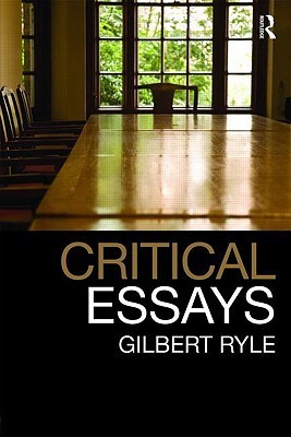 Collected Papers, Volume 1: Critical Essays by Gilbert Ryle | Goodreads