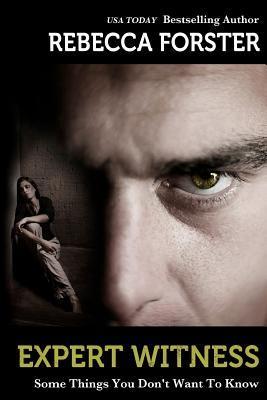 Expert Witness by Rebecca Forster | Goodreads