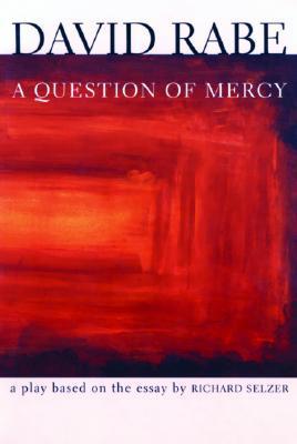 A Question of Mercy by David Rabe | Goodreads