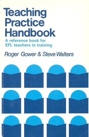 Teaching Practice Handbook: A Reference Book for EFL Teachers in ...
