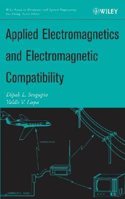 Applied Electromagnetics and Electromagnetic Compatibility by Dipak L ...