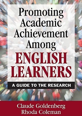 Promoting Academic Achievement Among English Learners: A Guide to the ...