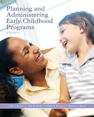 Planning and Administering Early Childhood Programs by Celia Anita ...