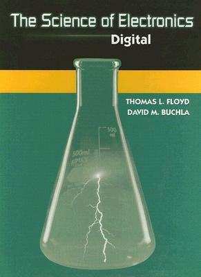 The Science of Electronics: Digital by Thomas L. Floyd | Goodreads