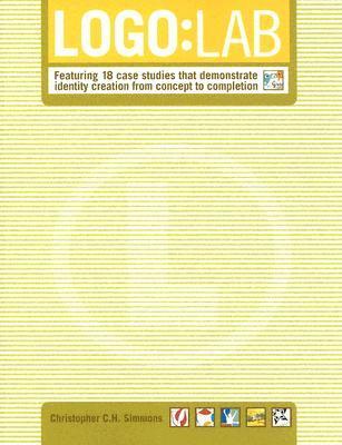 LOGO: Lab: Featuring 18 Case Studies That Demonstrate Identity Creation ...