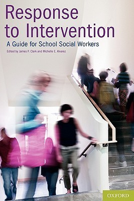 Response to Intervention: A Guide for School Social Workers by James P ...