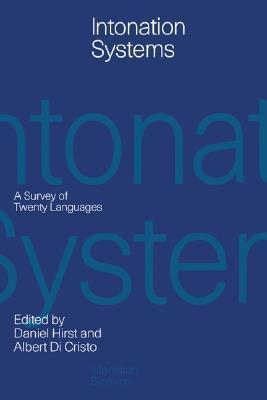 Intonation Systems: A Survey of Twenty Languages by Daniel Hirst ...