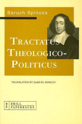 Tractatus Theologico-Politicus by Baruch Spinoza | Goodreads
