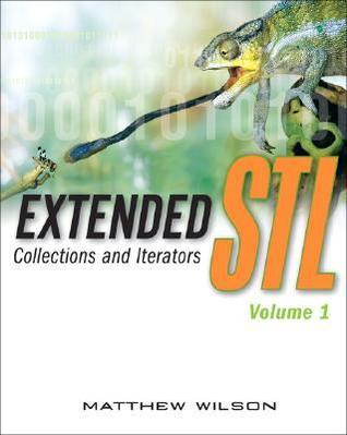 Extended Stl: Collections and Iterators by Matthew Wilson | Goodreads