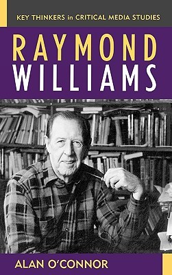 Raymond Williams by Alan O'Connor | Goodreads