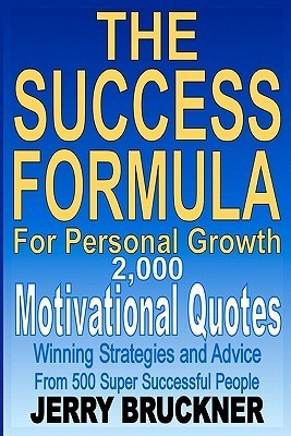 The Success Formula For Personal Growth: 2,000 Motivational Quotes ...