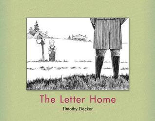 The Letter Home by Timothy Decker | Goodreads
