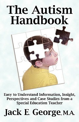 The Autism Handbook: Easy to Understand Information, Insight ...