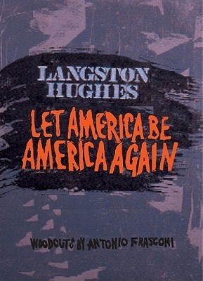 Let America be America Again by Langston Hughes | Goodreads