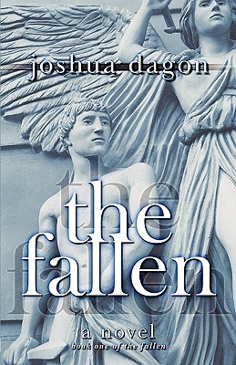 The Fallen by Joshua Dagon | Goodreads