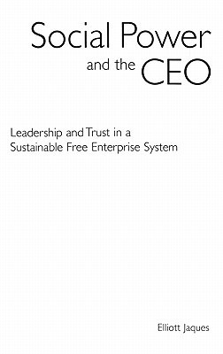 Social Power and the CEO: Leadership and Trust in a Sustainable Free ...