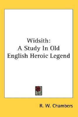 Widsith: A Study In Old English Heroic Legend by Raymond Wilson ...