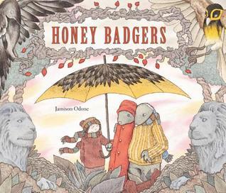 Honey Badgers by Jamison Odone | Goodreads