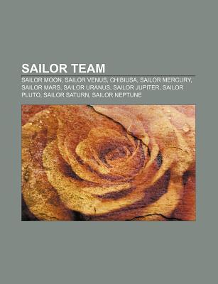 Sailor Team: Sailor Moon, Sailor Venus, Chibiusa, Sailor Mercury ...