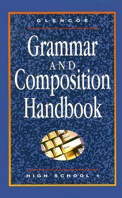 Glencoe Grammar and Composition Handbook by McGraw-Hill Education ...