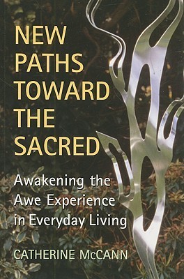 New Paths Toward the Sacred: Awakening the Awe Experience in Everyday ...