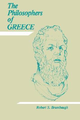 The Philosophers of Greece by Robert Sherrick Brumbaugh | Goodreads