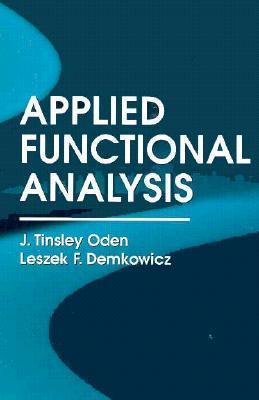 Applied Functional Analysis by J. Tinsley Oden | Goodreads