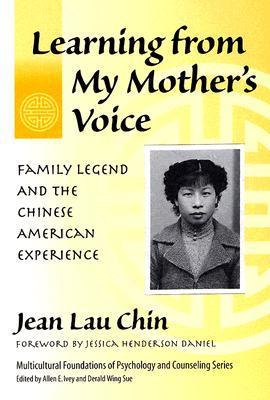 Learning From My Mother's Voice: Family Legend And The Chinese American ...