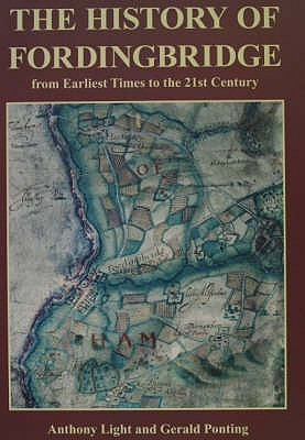The History of Fordingbridge: From Earliest Times to 2001 by Anthony ...