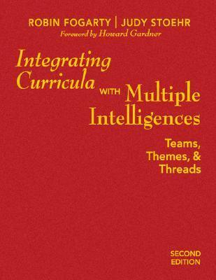 Integrating Curricula With Multiple Intelligences: Teams, Themes, and ...