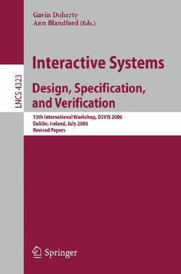 Interactive Systems. Design, Specification, and Verification: 13th ...