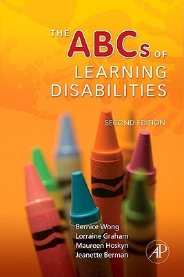 The ABCs of Learning Disabilities by Bernice Y.L. Wong | Goodreads