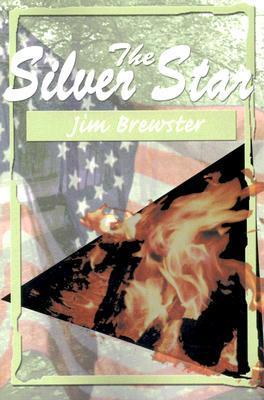 The Silver Star by Jim Brewster | Goodreads