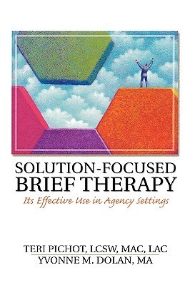 Solution-Focused Brief Therapy: Its Effective Use in Agency Settings by ...