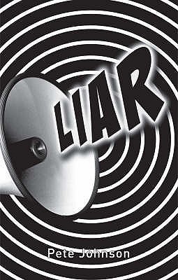 Liar (Gr8reads) by Pete Johnson | Goodreads