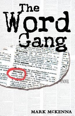 The Word Gang by Mark McKenna | Goodreads