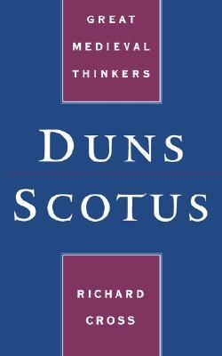 Duns Scotus by Richard Cross | Goodreads