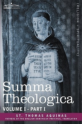 Summa Theologica, Volume 1 (Part I) by Thomas Aquinas | Goodreads