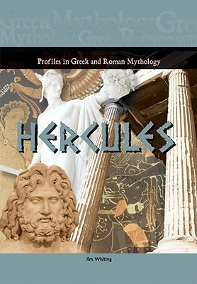 Hercules (Profiles in Greek & Roman Mythology) by Jim Whiting | Goodreads