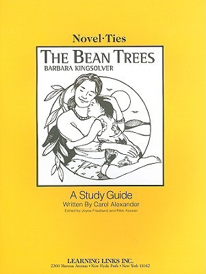 Bean Trees: Novel-Ties Study Guide by Carol Alexander | Goodreads