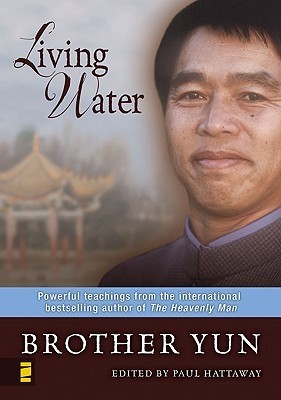 Living Water by Brother Yun | Goodreads