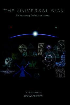 THE UNIVERSAL SIGN by Siamak Akhavan | Goodreads