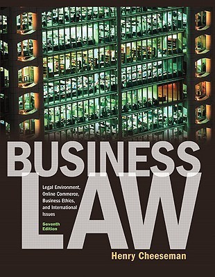 Business Law: Legal Environment, Online Commerce, Business Ethics, and ...