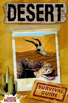 Desert Survival Guide (Crabtree Contact - Level 2) by Ben Hubbard ...