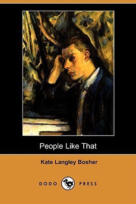 People Like That by Kate Langley Bosher | Goodreads