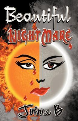 Beautiful Nightmare by Johnna B. | Goodreads