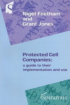 Protected Cell Companies: A Guide to Their Implementation and Use by ...