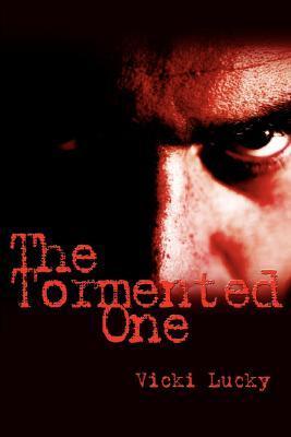 The Tormented One by Vicki Lucky | Goodreads