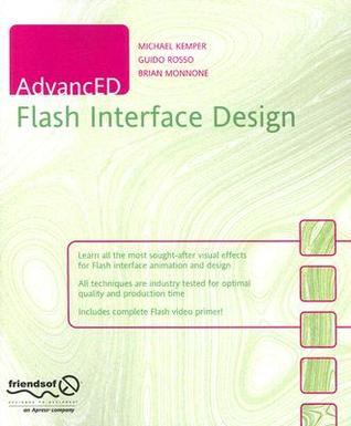 AdvancED Flash Interface Design (Advanced Design) by Michael Kemper ...