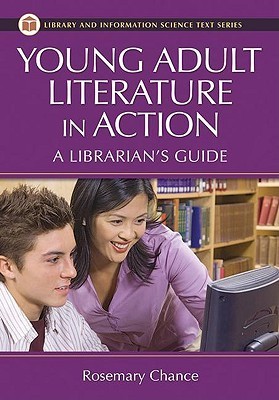 Young Adult Literature in Action: A Librarian's Guide by Rosemary ...